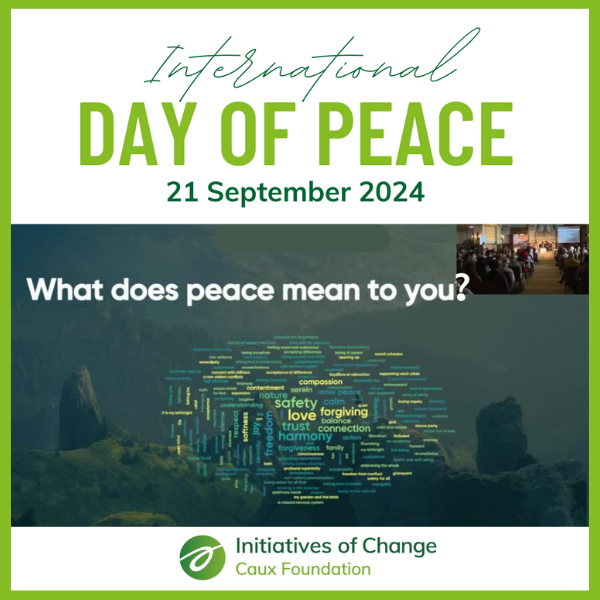 International Peace Day 2024: What does peace mean to you? | IofC